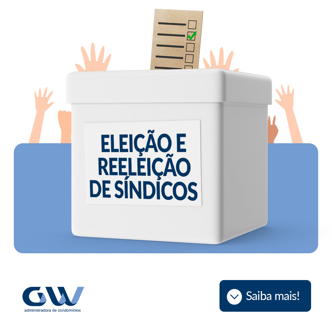 Eleição e Reeleição de Síndicos: Entenda como funciona - GW Online